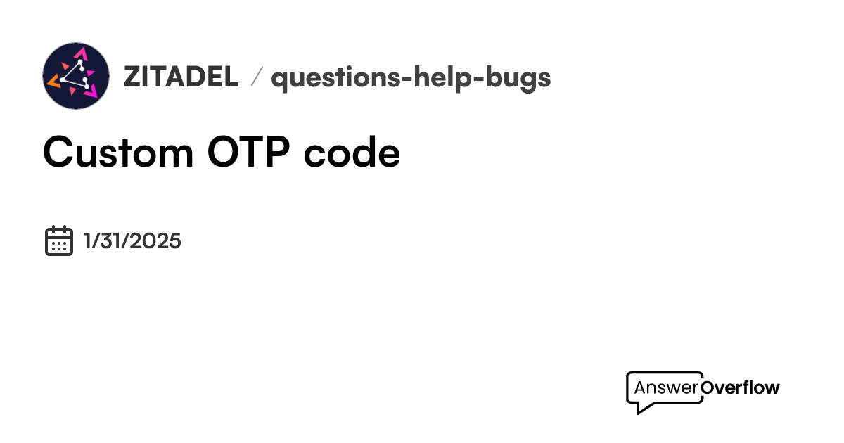 Custom OTP code - ZITADEL